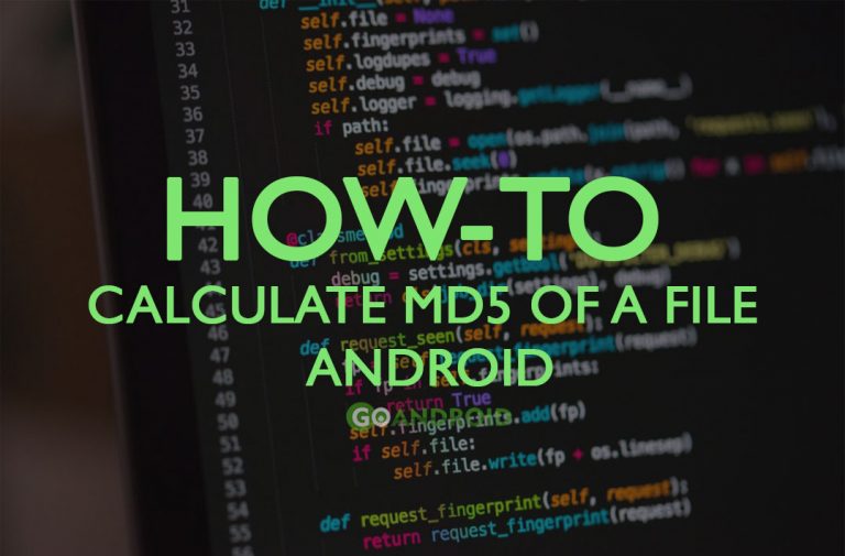 How to calculate MD5 of a file on Android - GoAndroid