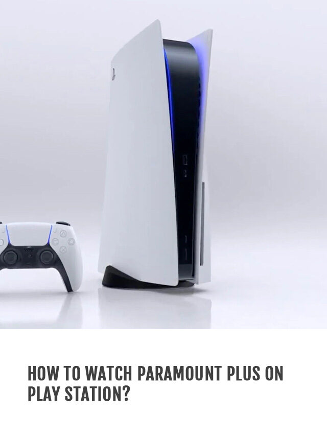 How to watch Paramount Plus on Play Station - GoAndroid