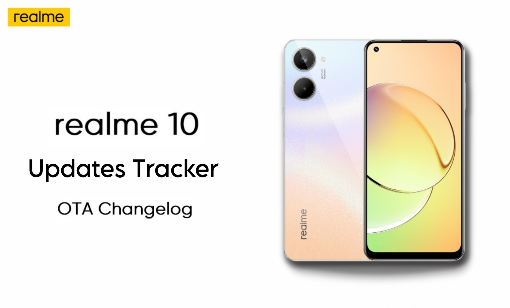 [Update: Realme UI 4.0 Open Beta] Realme 10 4G Update Tracker